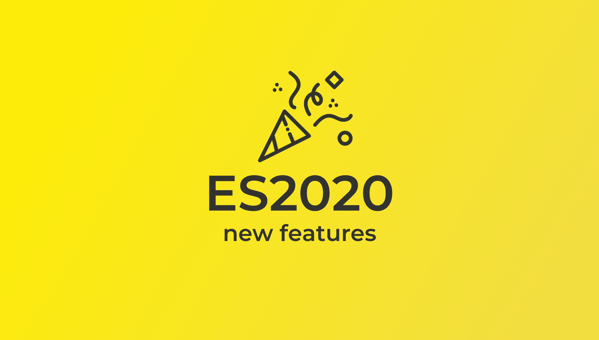 Novedades de EcmaScript 2020 o ES11